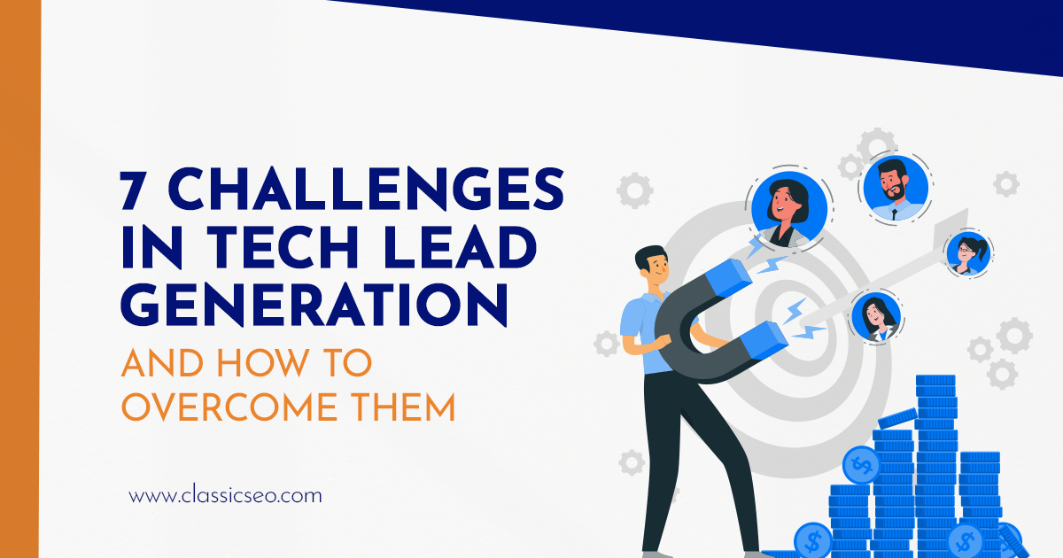 7 Challenges in Tech Lead Generation and How to Overcome Them ...